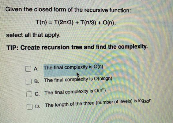 Solved Given the closed form of the recursive function: T(n) | Chegg.com
