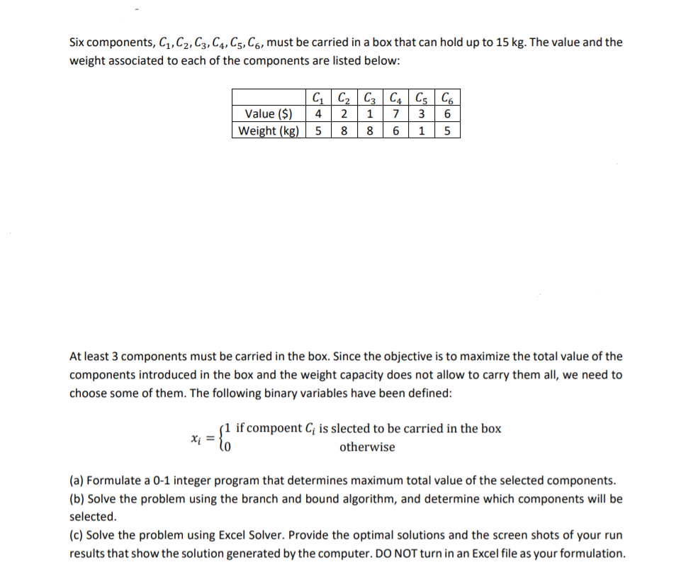 Six components, C1,C2,C3,C4, C5, C6, must be carried | Chegg.com