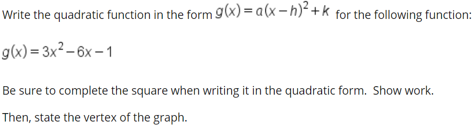 Solved Write the quadratic function in the form gx)K for the | Chegg.com