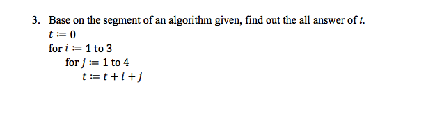 Solved 3. Base on the segment of an algorithm given, find | Chegg.com