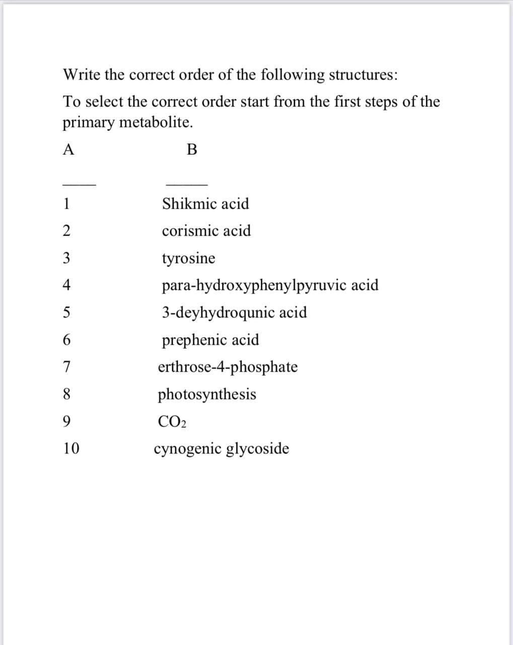 Solved Write the correct order of the following structures: | Chegg.com