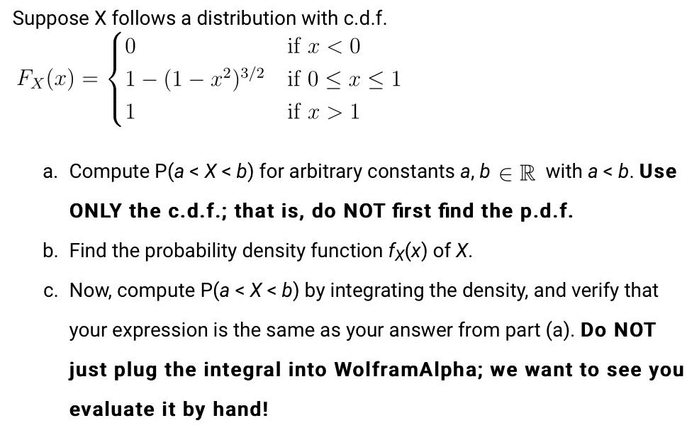 Solved Suppose X follows a distribution with c.d.f. if x