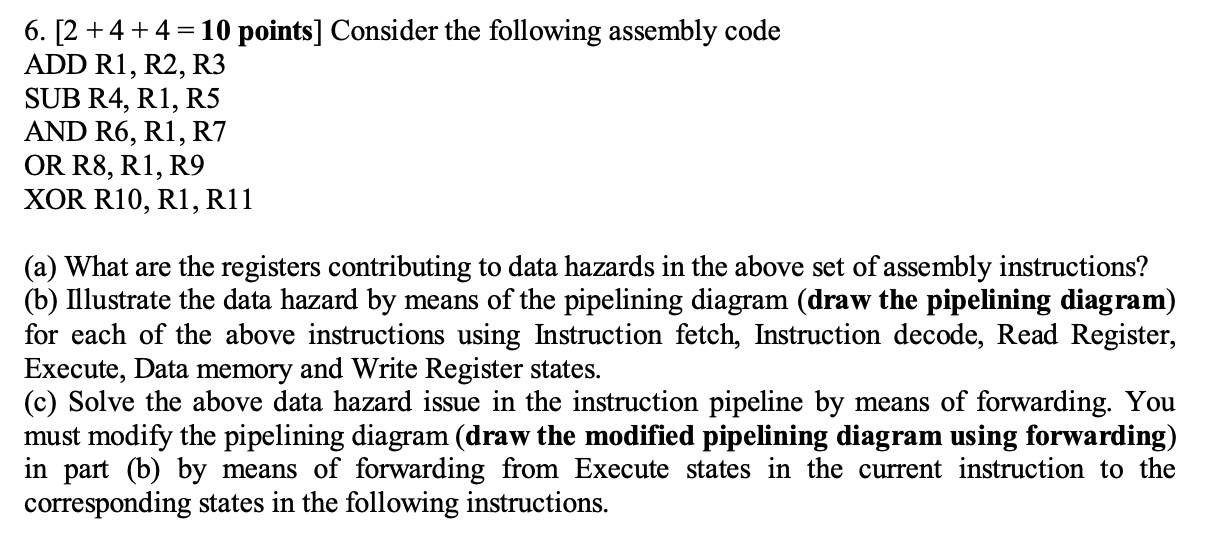 Solved 6. [2 +4 + 4 = 10 points] Consider the following | Chegg.com