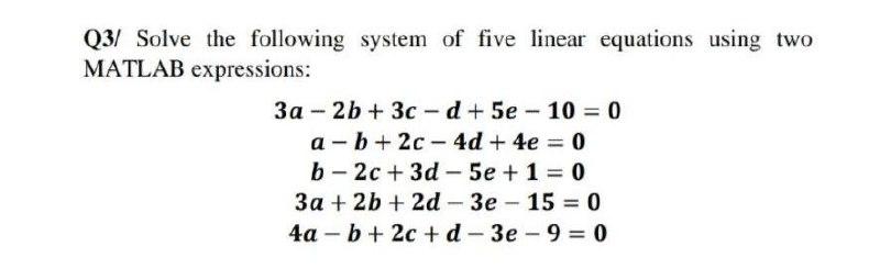 Solved Q3/ Solve the following system of five linear | Chegg.com