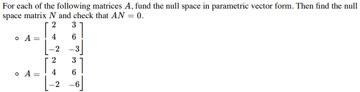 Solved For each of the following matrices A, fund the null | Chegg.com