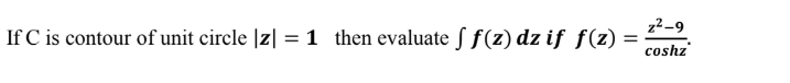 Solved If C is ﻿contour of ﻿unit circle |z|=1 ﻿then evaluate | Chegg.com