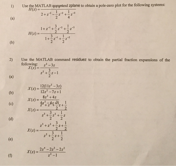 Solved 1) Use the MATLAB qopmand zplane to obtain a | Chegg.com