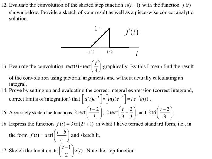 Solved 12. Evaluate the convolution of the shifted step | Chegg.com