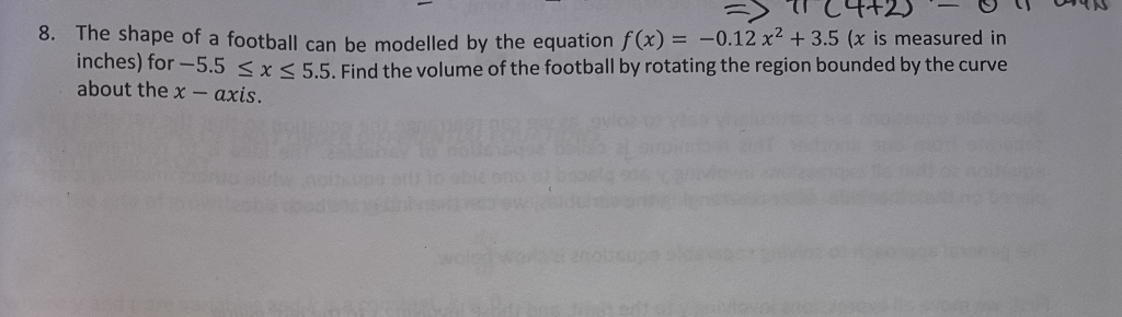 Solved 8. The shape of a football can be modelled by the | Chegg.com