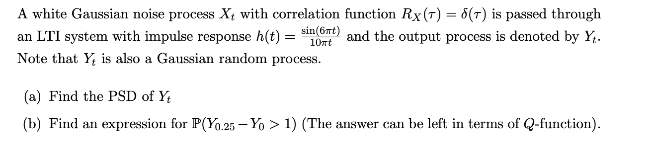Solved A white Gaussian noise process Xt with correlation | Chegg.com