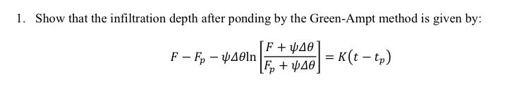 Solved 1. Show that the infiltration depth after ponding by | Chegg.com