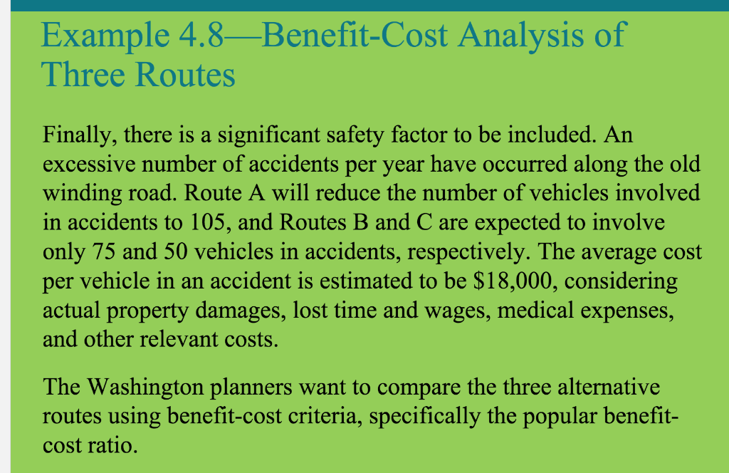 Example 4.8-Benefit-Cost Analysis of Three Routes - | Chegg.com