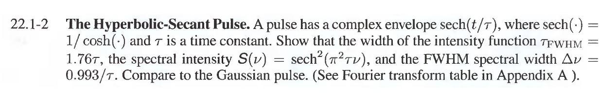 Solved 2.1-2 The Hyperbolic-Secant Pulse. A pulse has a | Chegg.com
