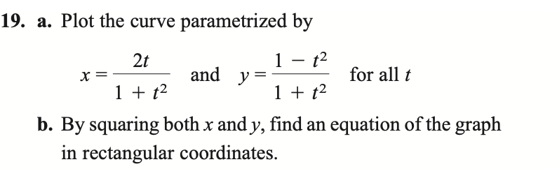 Solved a. ﻿Plot the curve parametrized byx=2t1+t2, ﻿and | Chegg.com