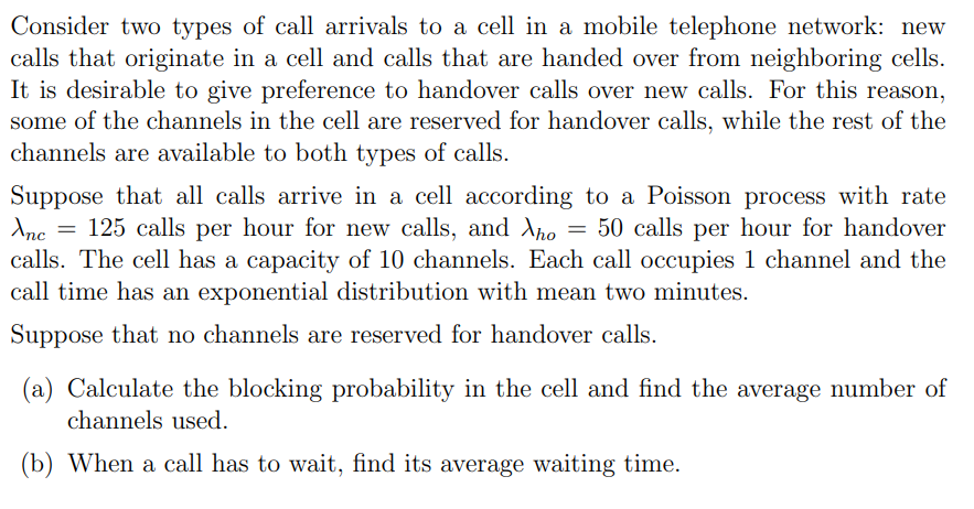 Solved Consider two types of call arrivals to a cell in a | Chegg.com