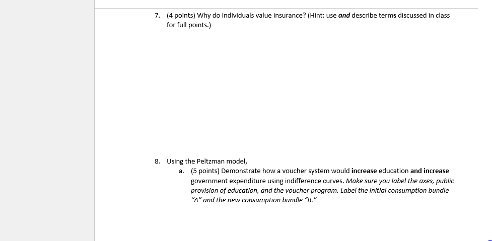 Solved 7. (4 points) Why do individuals value insurance? | Chegg.com