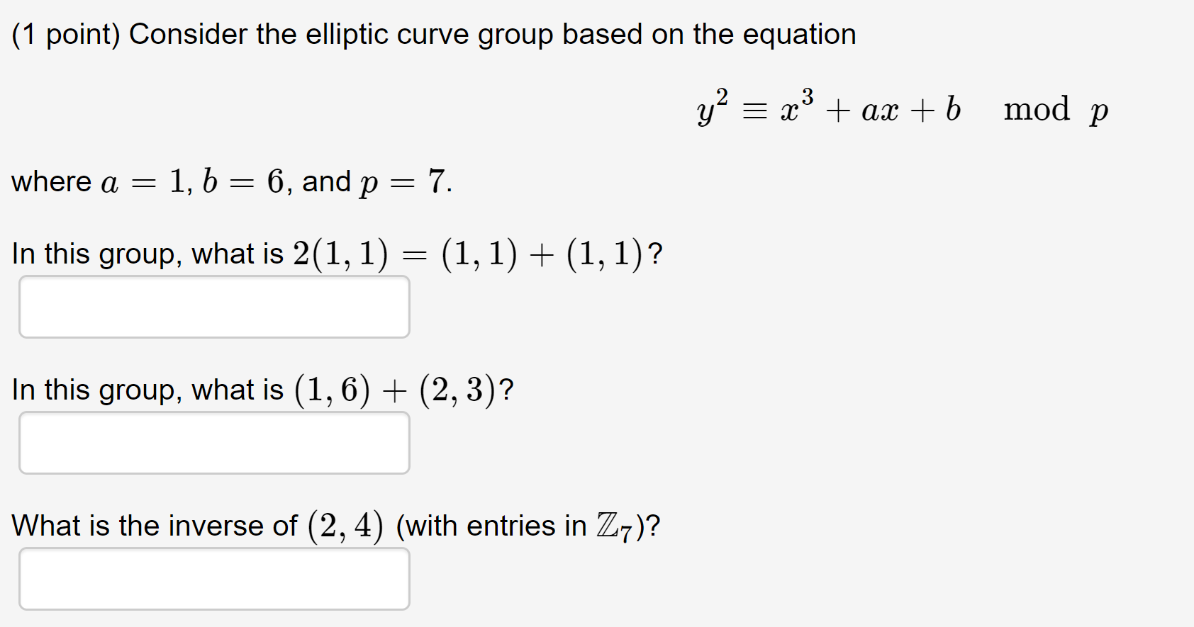 Solved (1 point) Consider the elliptic curve group based on | Chegg.com