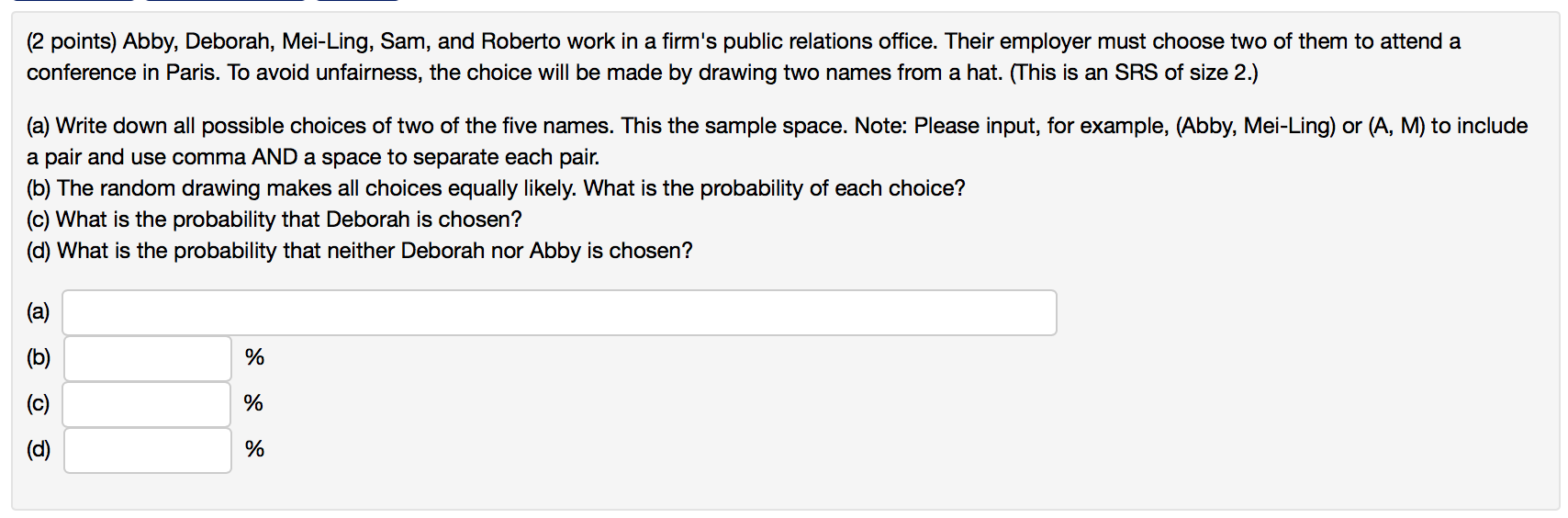 Solved (2 points) Abby, Deborah, Mei-Ling, Sam, and Roberto | Chegg.com