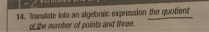 Solved Translate into an algebraic expression the quotient | Chegg.com