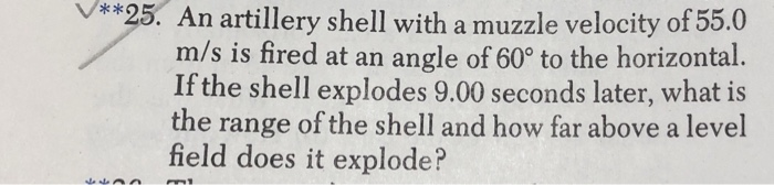 Solved *25. An artillery shell with a muzzle velocity of m/s | Chegg.com