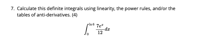 Solved 7. Calculate this definite integrals using linearity, | Chegg.com