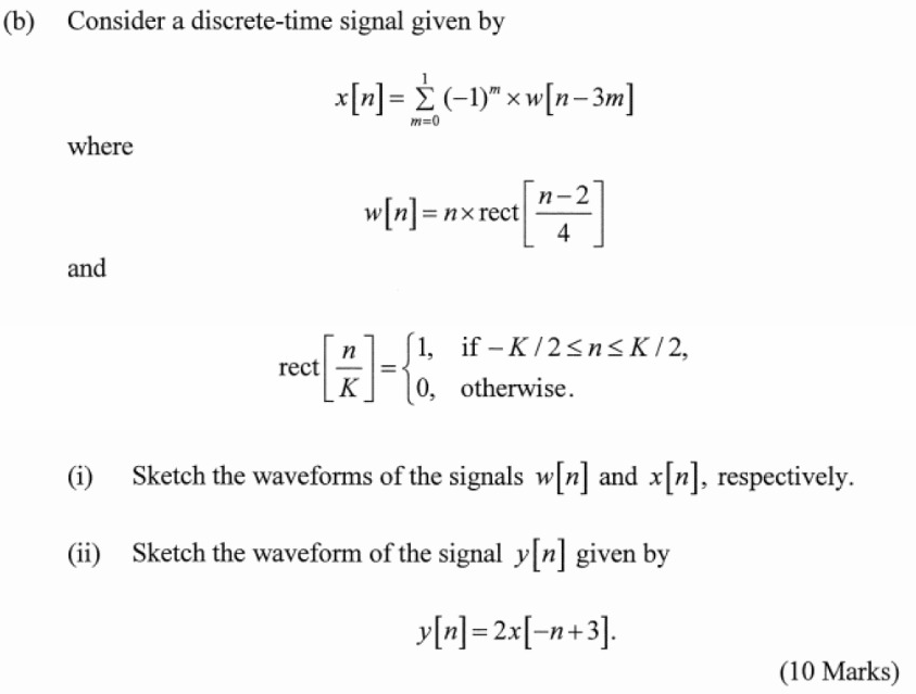 Solved (b) Consider a discrete-time signal given by x[n] = · | Chegg.com