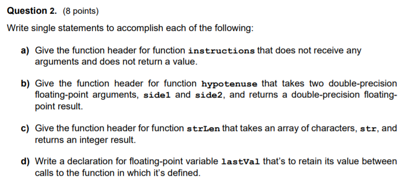 Solved Question 2. (8 points) Write single statements to | Chegg.com