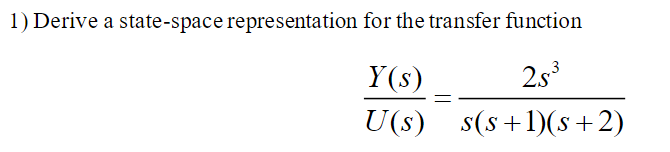 Solved 1) Derive a state-space representation for the | Chegg.com