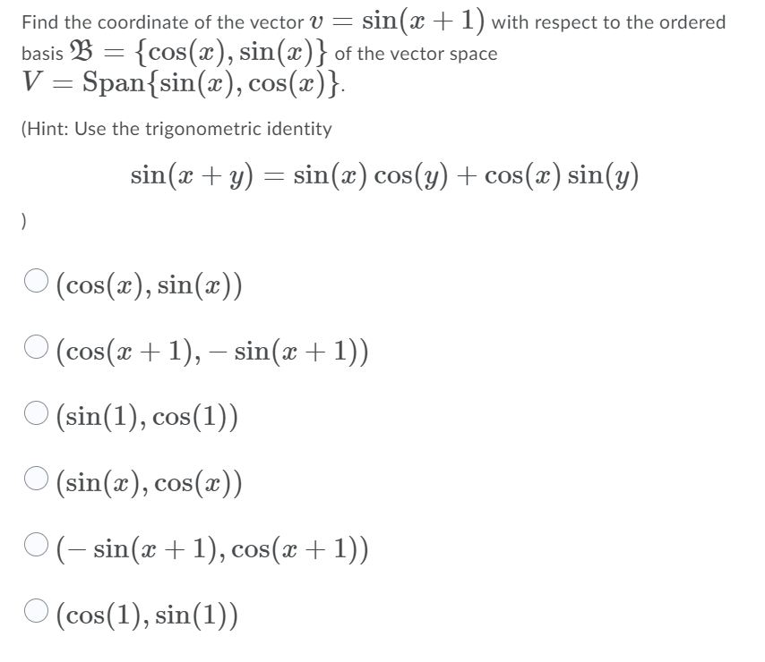 Solved - Find the coordinate of the vector v sin(x + 1) with | Chegg.com
