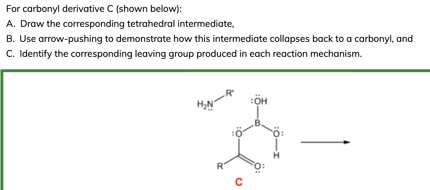 Solved For carbonyl derivative C (shown below): A. Draw the | Chegg.com