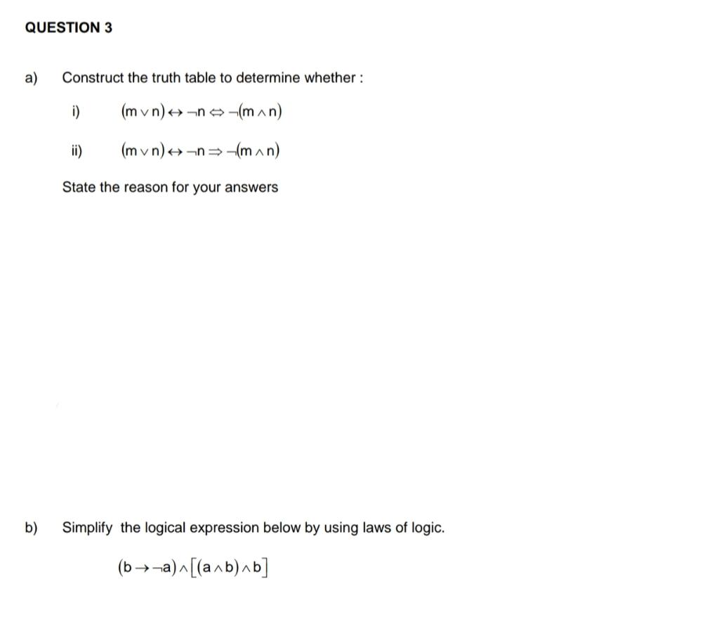 Solved a) Construct the truth table to determine whether: i) | Chegg.com
