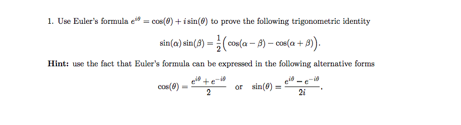 Solved 1. Use Euler's formula e0()isin(0) to prove the | Chegg.com