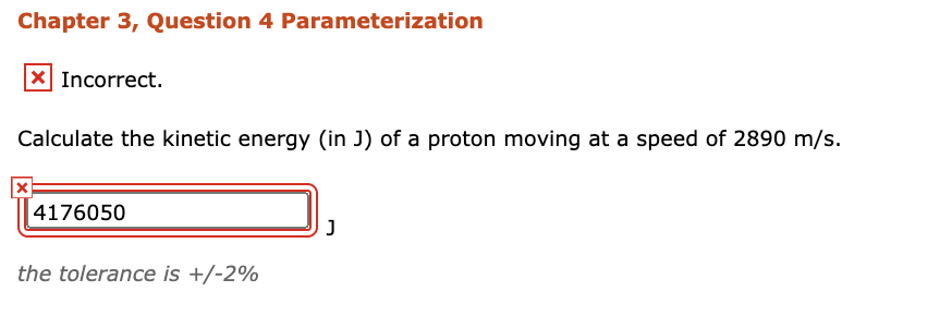 Solved Chapter 3, Question 4 Parameterization X Incorrect. | Chegg.com