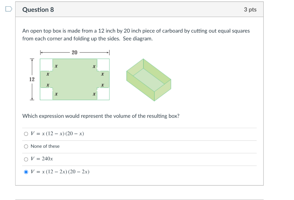 Solved Question 8 3 pts An open top box is made from a 12 | Chegg.com