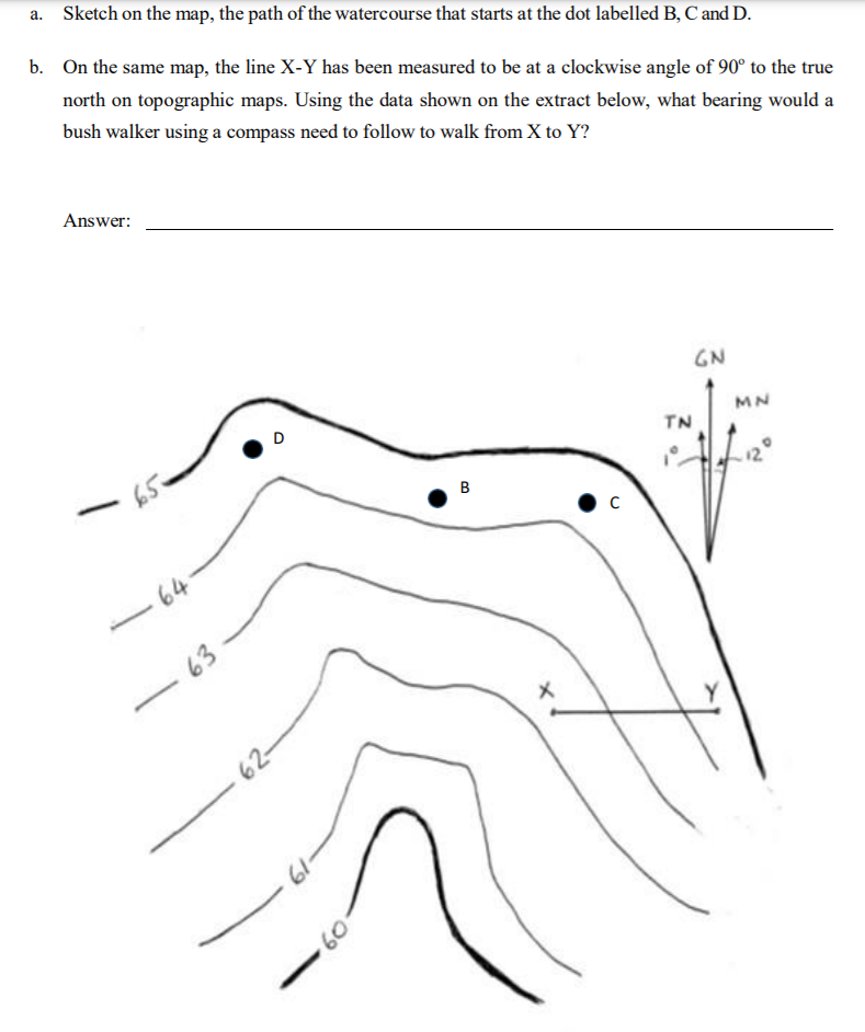 Solved a. Sketch on the map, the path of the watercourse | Chegg.com