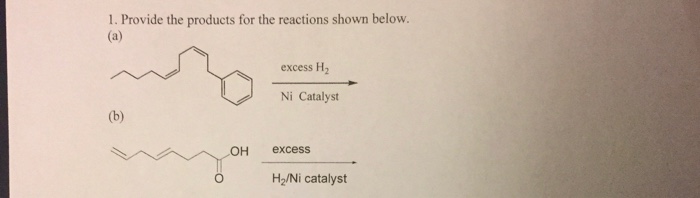 Solved 1. Provide the products for the reactions shown | Chegg.com