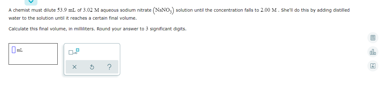 Solved A chemist must dilute 53.9 mL of 3.02 M aqueous | Chegg.com