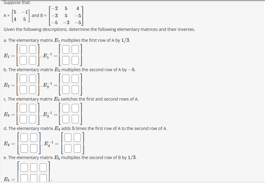 Solved A=[54−15] and B=⎣⎡−2−3−555−34−5−5⎦⎤ Given the | Chegg.com