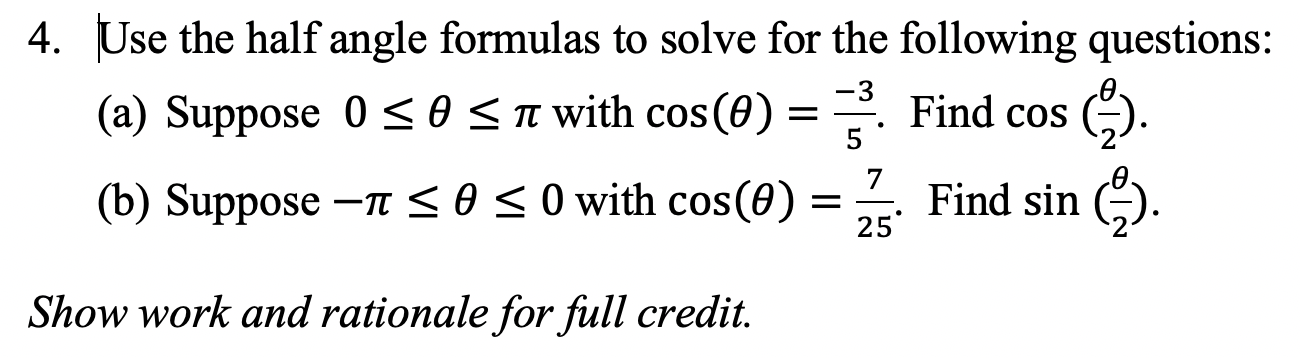 Solved 4. Use the half angle formulas to solve for the | Chegg.com
