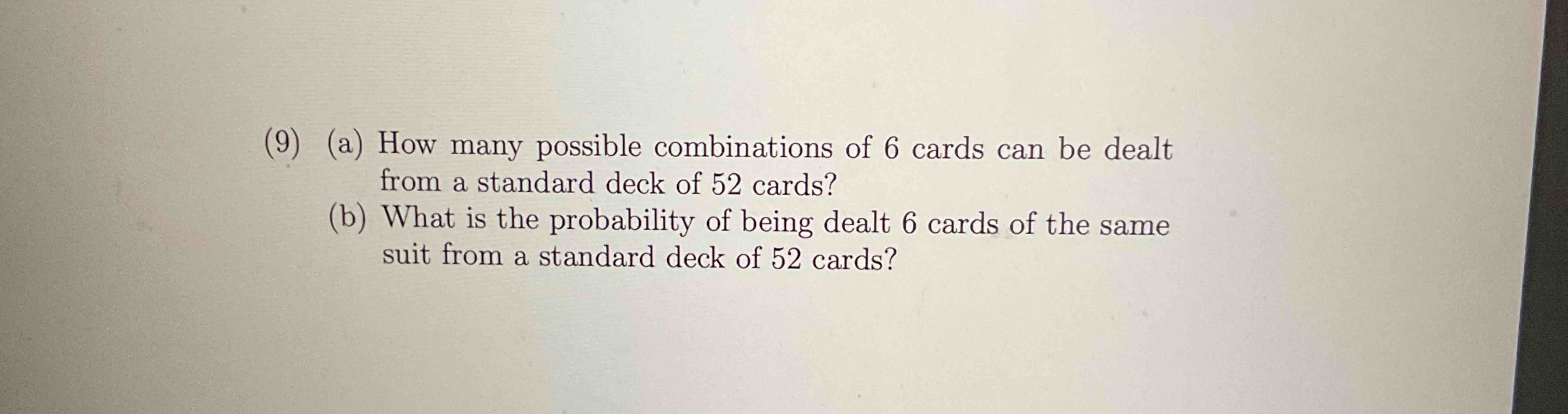 Solved (9) (a) ﻿How many possible combinations of 6 ﻿cards | Chegg.com