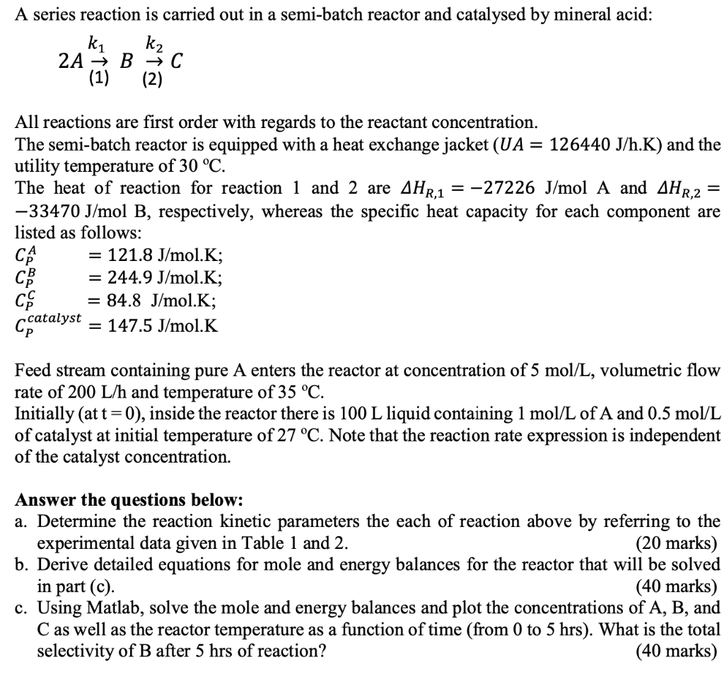 Solved A series reaction is carried out in a semi-batch | Chegg.com