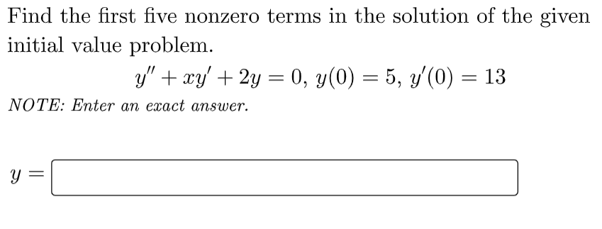 Solved Find the first five nonzero terms in the solution of | Chegg.com