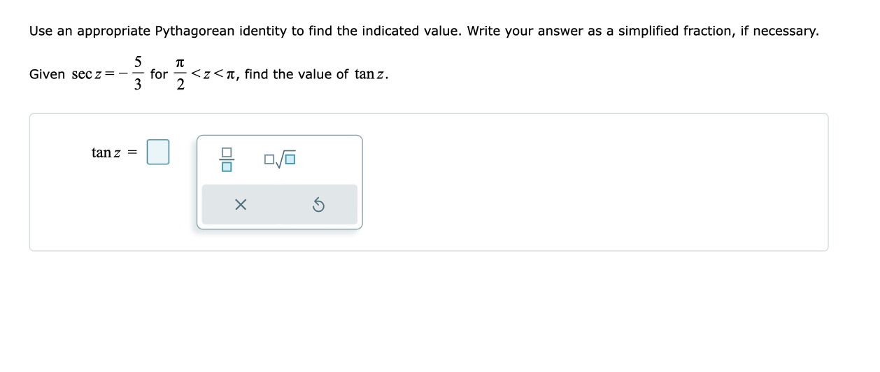 Solved Use an appropriate Pythagorean identity to find the | Chegg.com