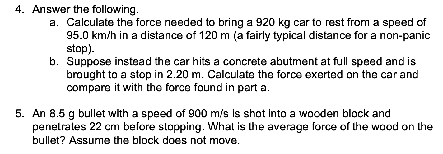 Solved 4. Answer the following. a. Calculate the force | Chegg.com
