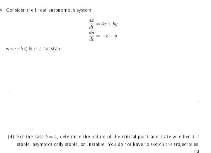 Solved 4. Consider the linear autonomous system da 3x + by | Chegg.com