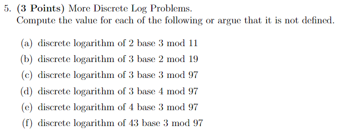 Solved 5. (3 Points) More Discrete Log Problems. Compute the | Chegg.com