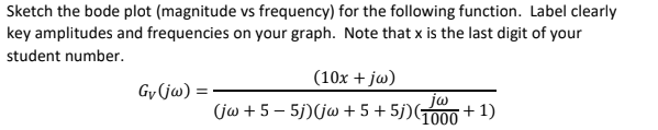Solved Sketch the bode plot (magnitude vs frequency) for the | Chegg.com