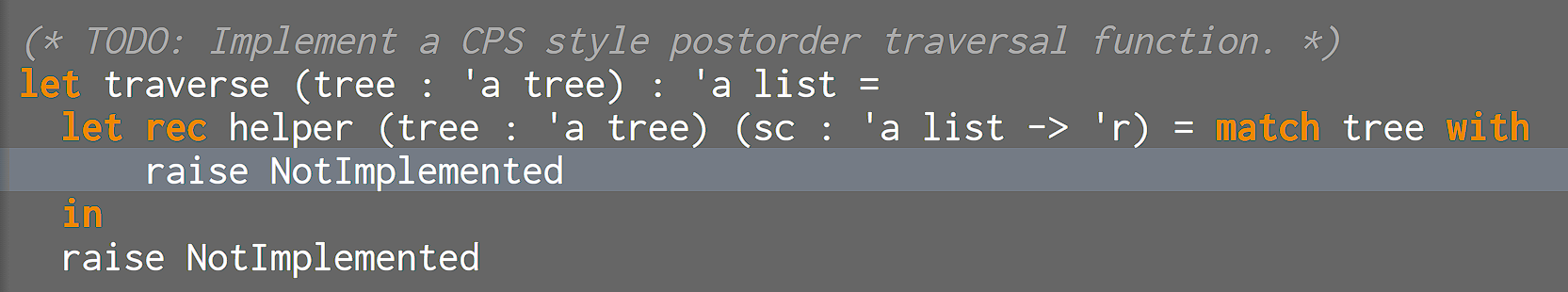 Solved (* TODO: Implement a CPS style postorder traversal | Chegg.com