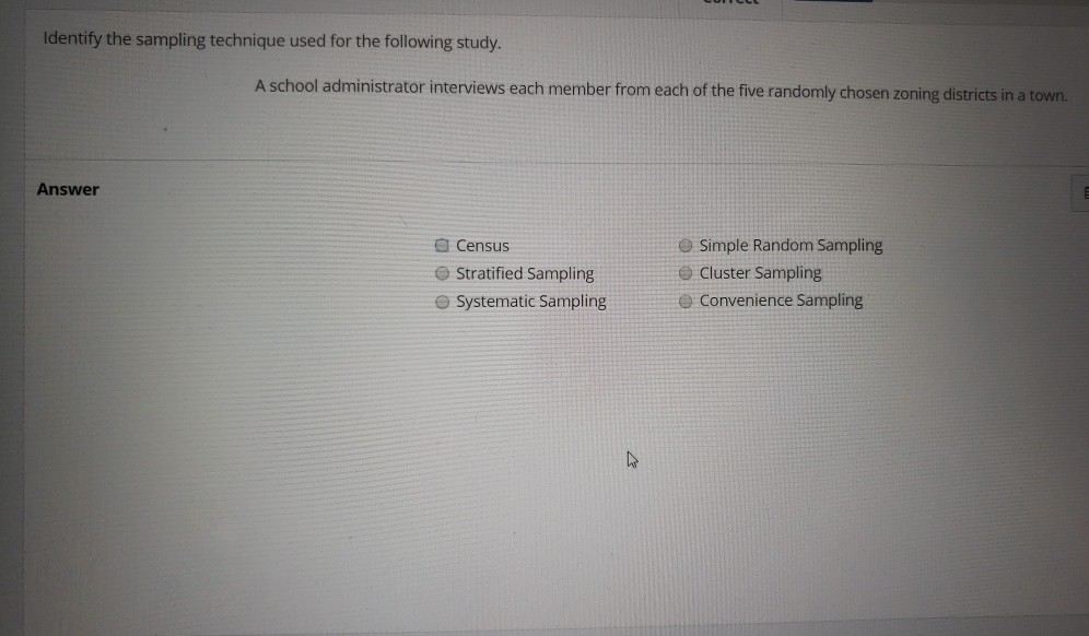 Solved Identify the sampling technique used for the | Chegg.com