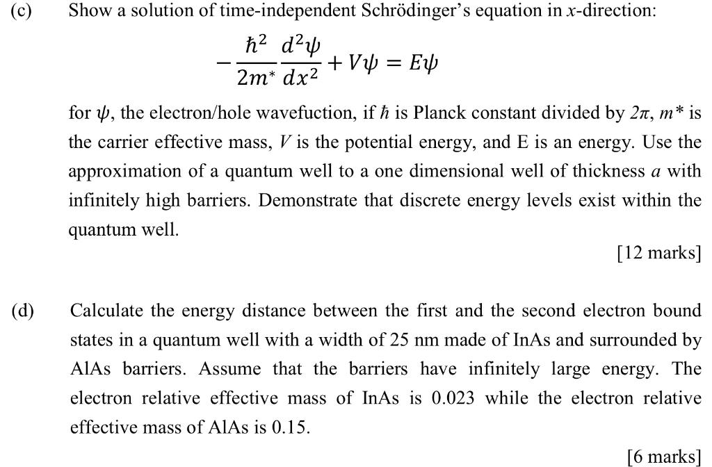−2m∗ℏ2dx2d2ψ+Vψ=Eψ for ψ, the electron/hole | Chegg.com
